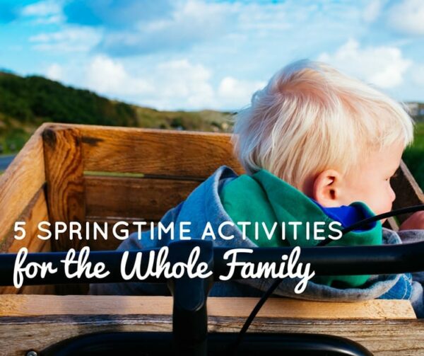 5 Springtime Activities for the Whole Family - Child Development Institute