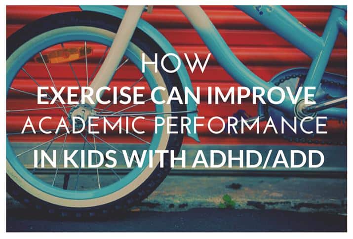 How Exercise Can Improve Academic Performance in Kids with ADDADHD 715 ...