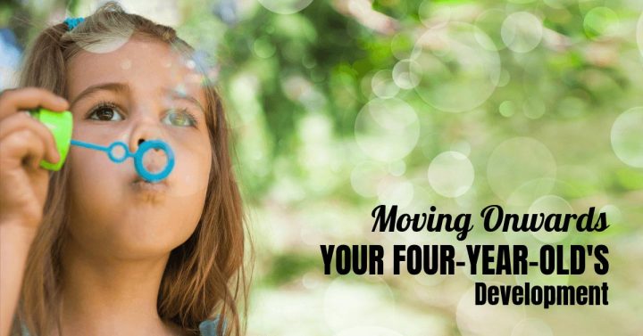 Moving Onwards - Your Four-Year-Old's Development - Child Development ...