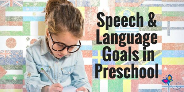 Speech & Language Goals in Preschool - Child Development Institute