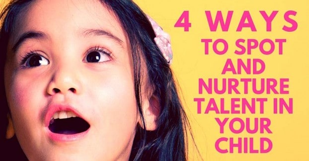 4 Ways to Spot and Nurture Talent in Your Child Blog - Child ...