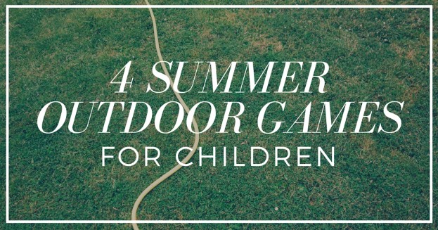 4 Summer Outdoor Games for Children - Child Development Institute