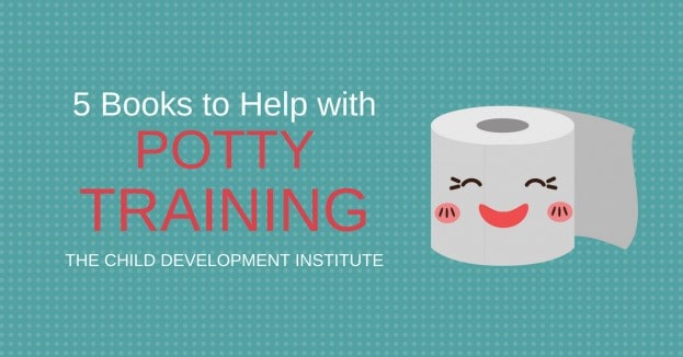 5 Books to Help with Potty Training - Child Development Institute