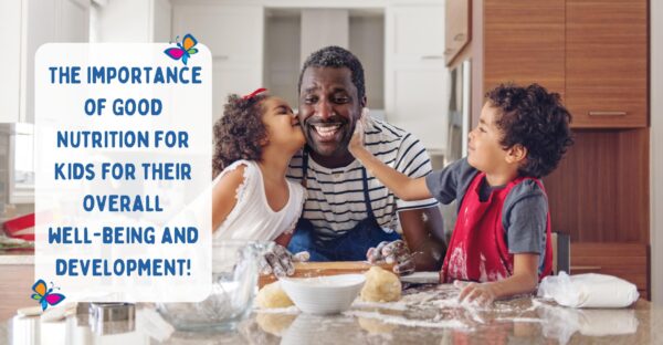 Understanding the Crucial Role of Nutrition in Child Development ...