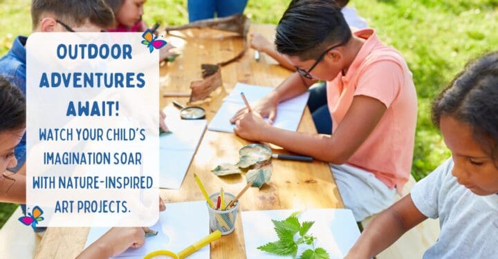 Get Outdoors and Get Creative: Nature-Inspired Art Projects for Kids ...
